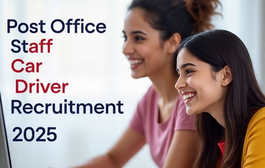 India Post Office Staff Car Driver Recruitment 2025, Quick Application ...
